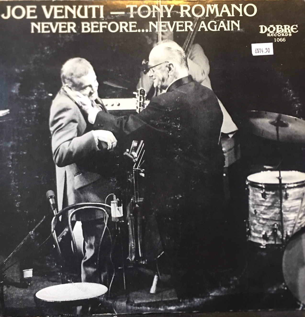 Venuti, Joe & Tony Romano – Never Before… Never Again – (LP – Used ...