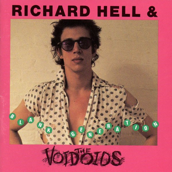 Richard Hell & The Voidoids – Blank Generation (CD-Used) – Vals halla ...
