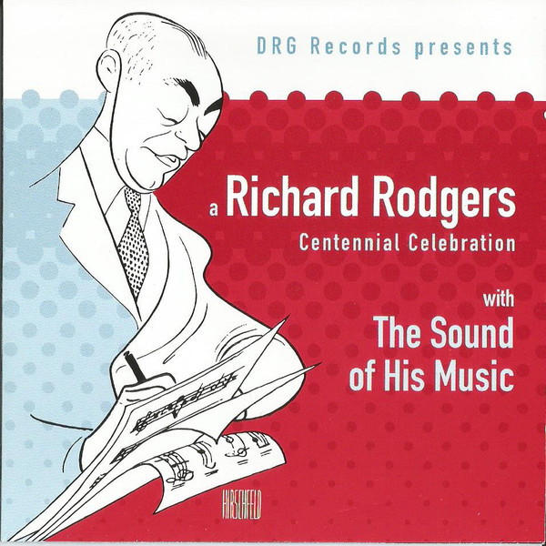 Richard Rodgers – A Richard Rodgers Centennial Celebration with The ...