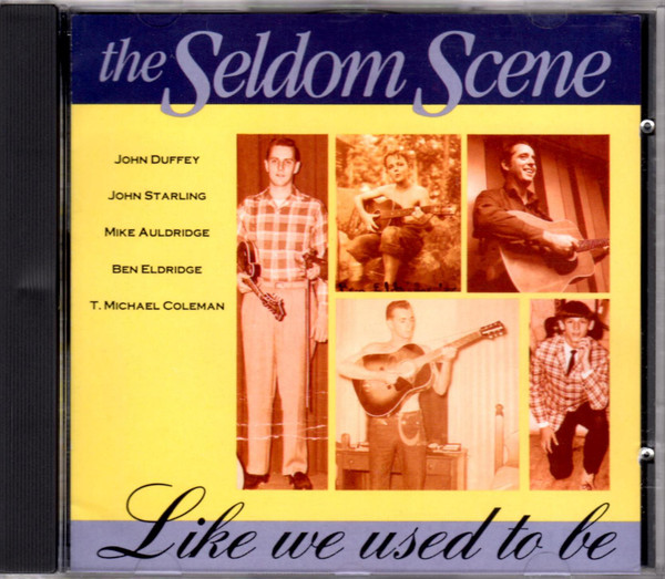 The Seldom Scene – Like We Used To Be (CD-Used) – Vals halla Records