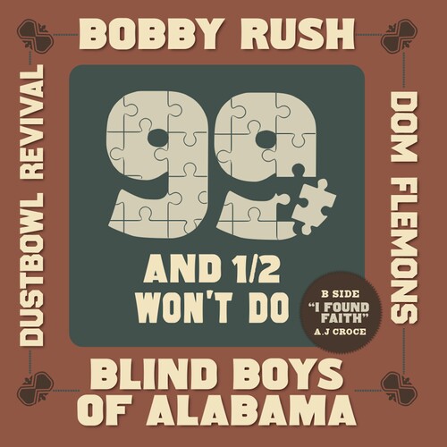 Rush, Bobby – Blind Boys Of Alabama – Flemons, Don – 99 And A 1/2 Won’t ...