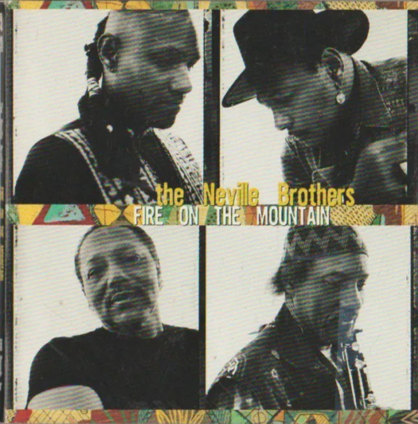 The Neville Brothers – Fire On The Mountain (CD-Used) – Vals halla Records