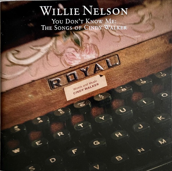 Willie Nelson – You Don’t Know Me: The Songs Of Cindy Walker (CD-Used ...