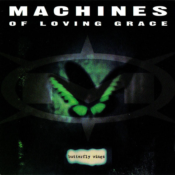 Machines Of Loving Grace – Butterfly Wings (CD-Used) – Vals halla Records