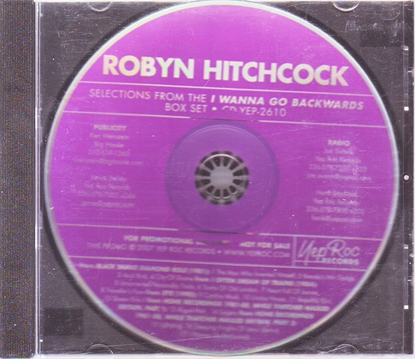 Robyn Hitchcock – Selections From The I Wanna Go Backwards Box Set (CD ...