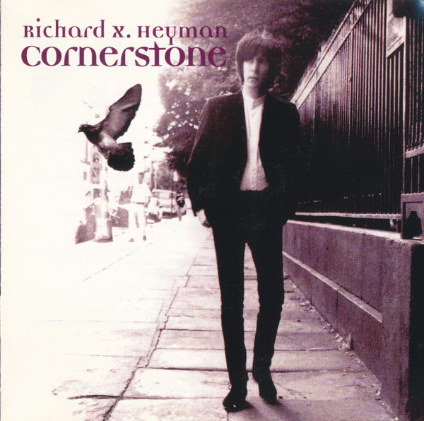 Richard X. Heyman – Cornerstone (CD-Used) – Vals halla Records
