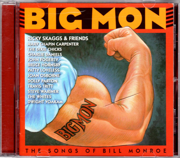 Ricky Skaggs & Friends – Big Mon (The Songs Of Bill Monroe) (CD-Used ...