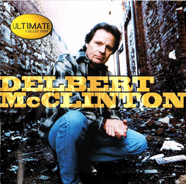 Delbert McClinton – The Ultimate Collection (CD-Used) – Vals halla Records