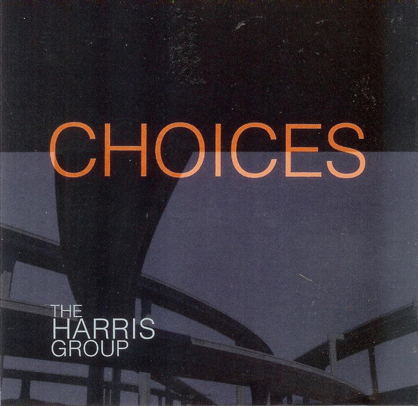 The Harris Group – Choices (CD-Used) – Vals halla Records