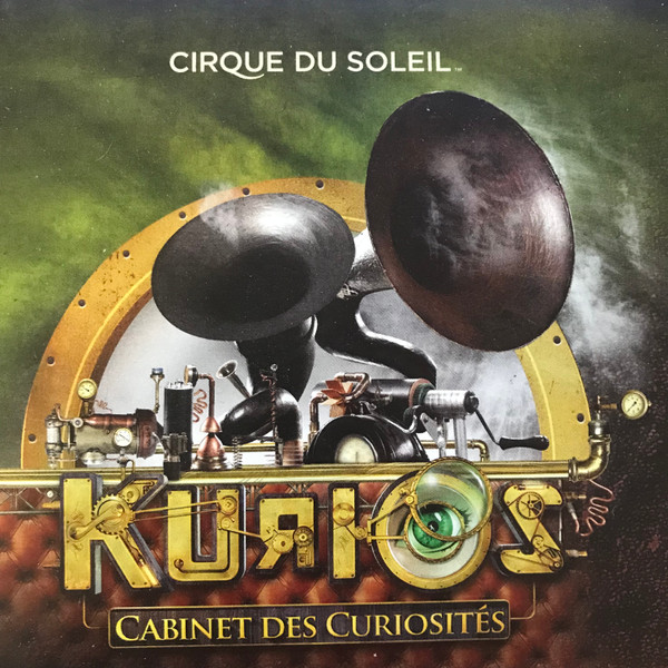 Cirque Du Soleil – Kurios (Cabinet Des Curiosites) (CD-Used) – Vals ...