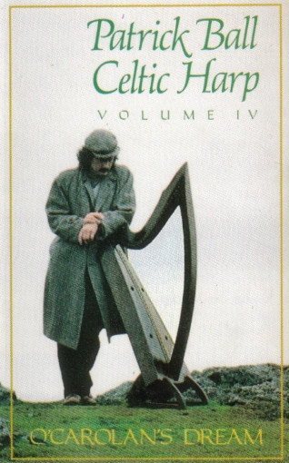 Patrick Ball – Celtic Harp Vol. IV – O’Carolan’s Dream (CS-Used) – Vals ...