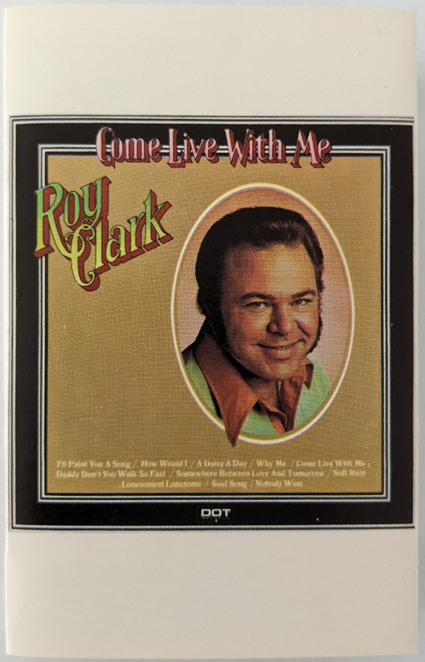 Roy Clark – Come Live With Me (CS-Used) – Vals halla Records