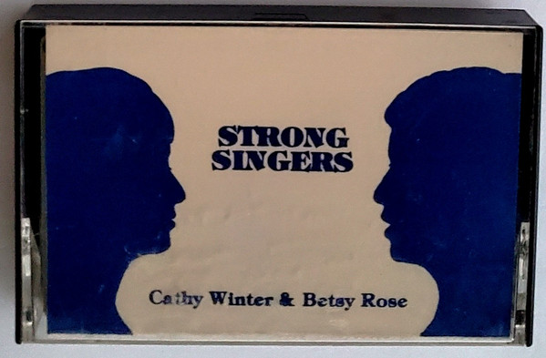 Cathy Winter & Betsy Rose – Strong Singers (CS-Used) – Vals halla Records