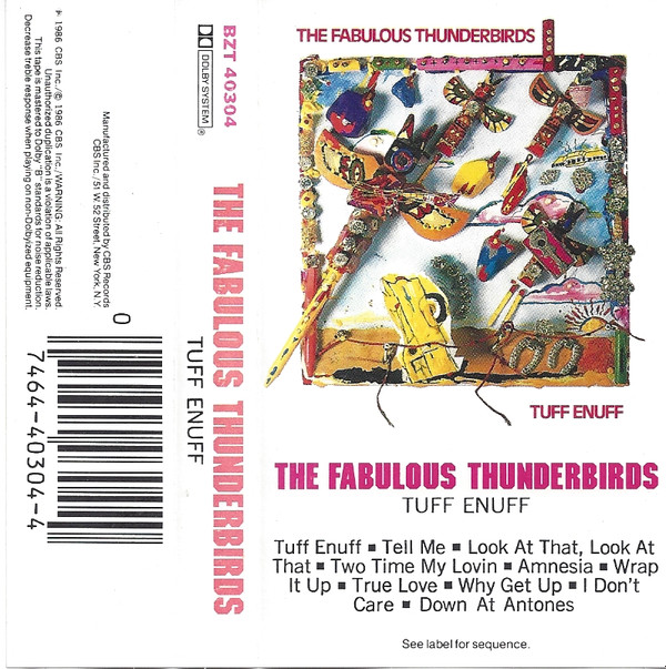 The Fabulous Thunderbirds – Tuff Enuff (CS-Used) – Vals halla Records