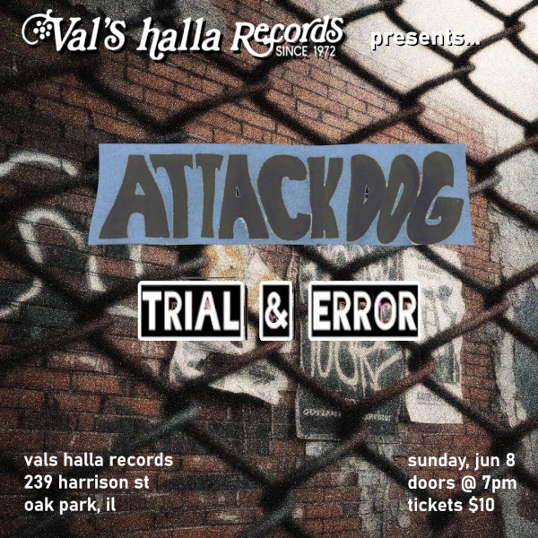 Attack Dog, Trial and Error LIVE @ Val’s Sun Jun 8 at 7:00PM – Vals ...