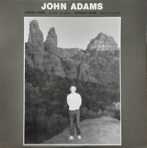 John Adams – Shaker Loops / Phrygian Gates (LP-Used) – Vals halla Records