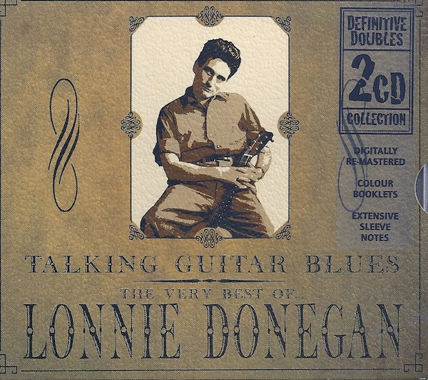 Lonnie Donegan – Talking Guitar Blues (The Very Best Of Lonnie Donegan ...