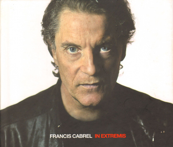 Francis Cabrel – In Extremis (CD-Used) – Vals halla Records