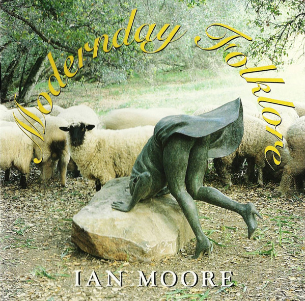 Ian Moore – Modernday Folklore (CD-Used) – Vals halla Records