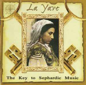 Various – La Yave The Key To Sephardic Music (CD-Used) – Vals halla Records