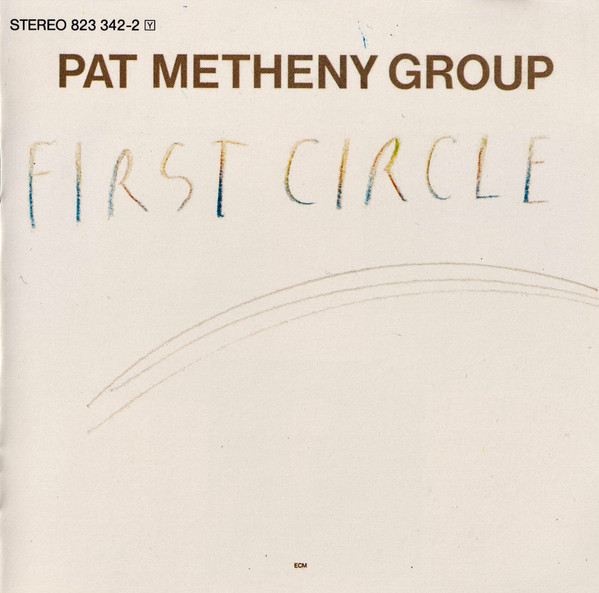 Pat Metheny Group – First Circle (CD-Used) – Vals halla Records